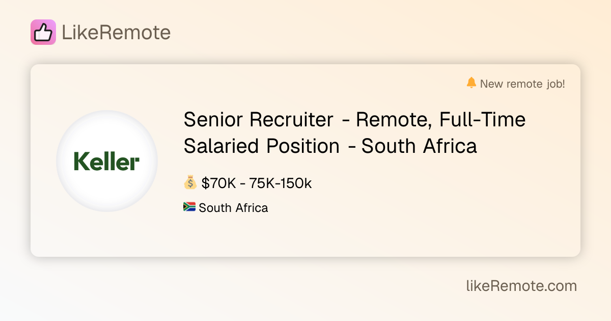 Remote Senior Recruiter - Remote, Full-Time Salaried Position - South ...
