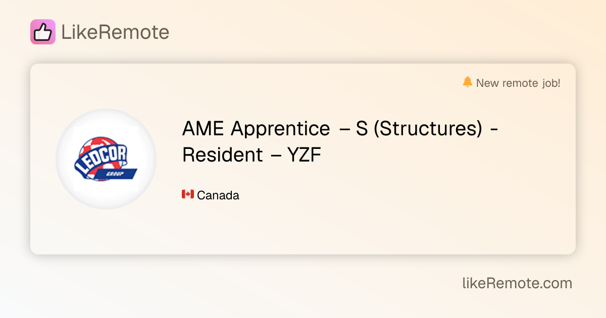 Remote AME Apprentice – S (Structures) - Resident – YZF at Ledcor ...