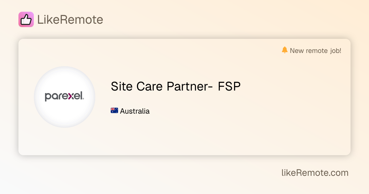 Remote Site Care Partner- FSP at Parexel International Limited