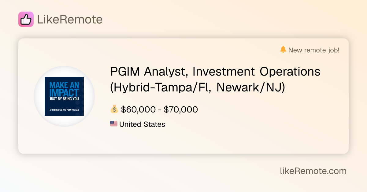 Remote PGIM Analyst, Investment Operations (Hybrid-Tampa/Fl, Newark/NJ ...
